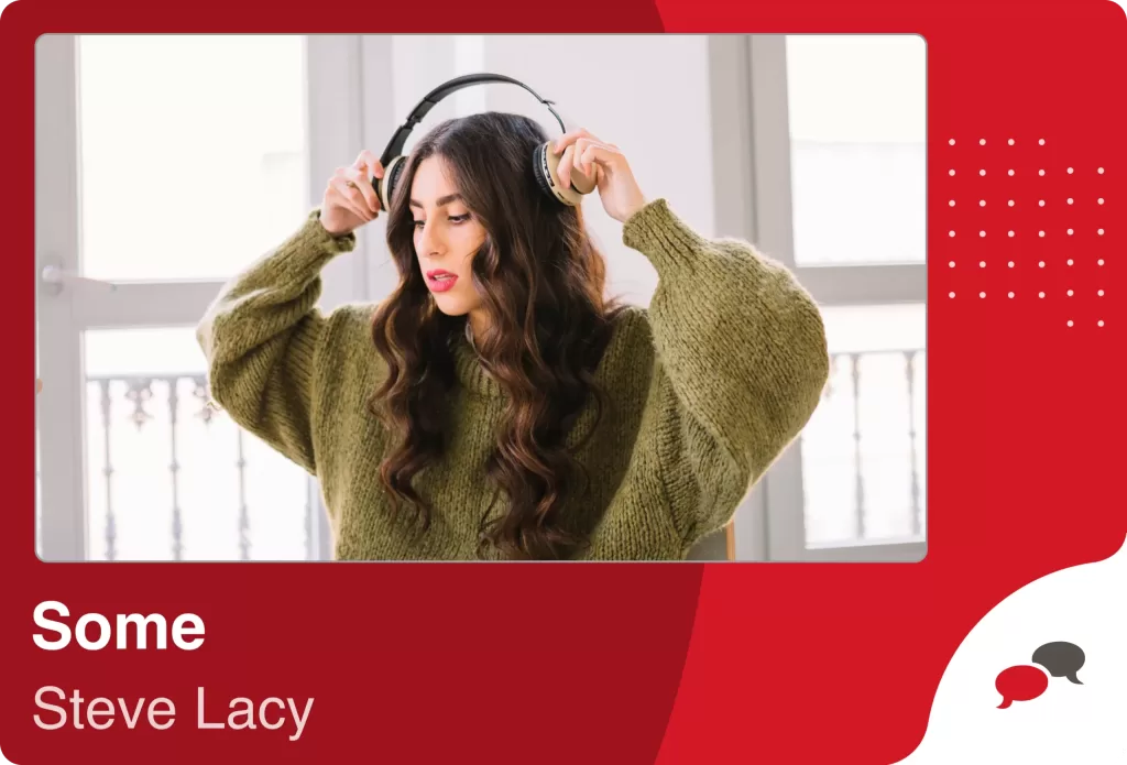 Steve Lacy - Some Şarkı Sözleri Türkçe Çeviri 2025 - EnglishCentral Blog