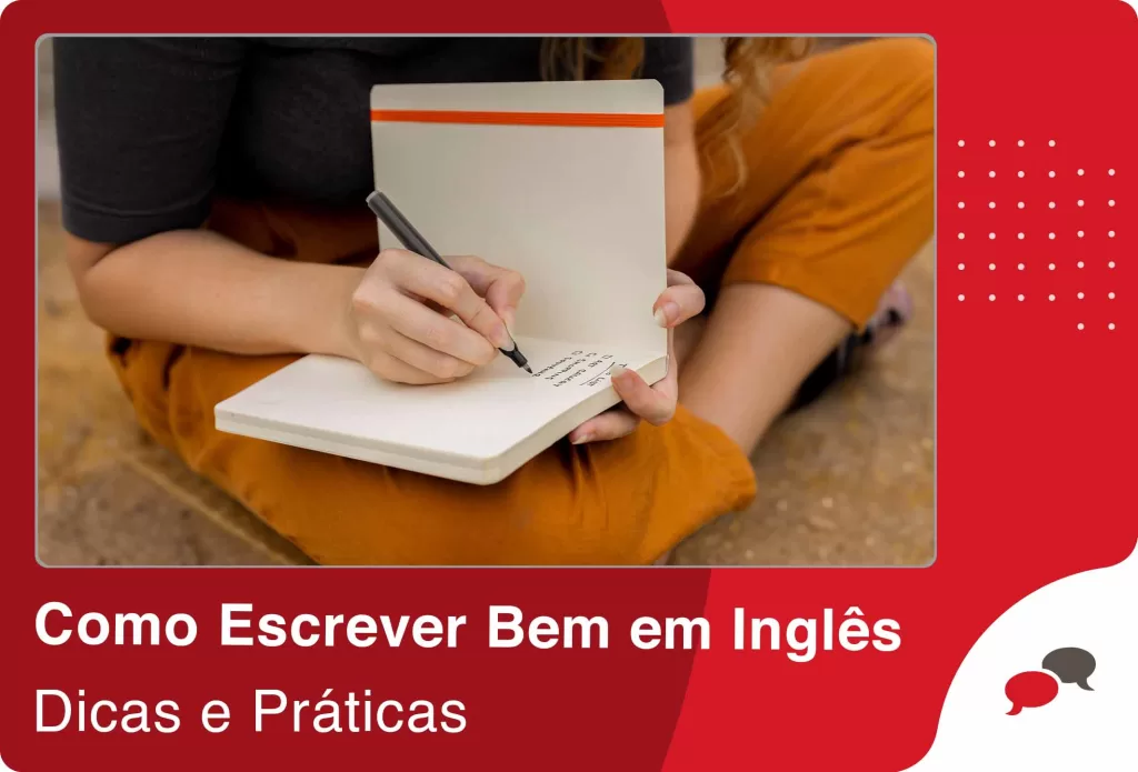 Como Escrever Bem em Inglês: Dicas e Práticas 2024 - EnglishCentral Blog