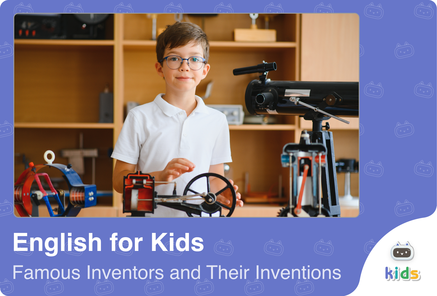 English for Kids – The Most Famous Inventors and Their Inventions (2025 ...