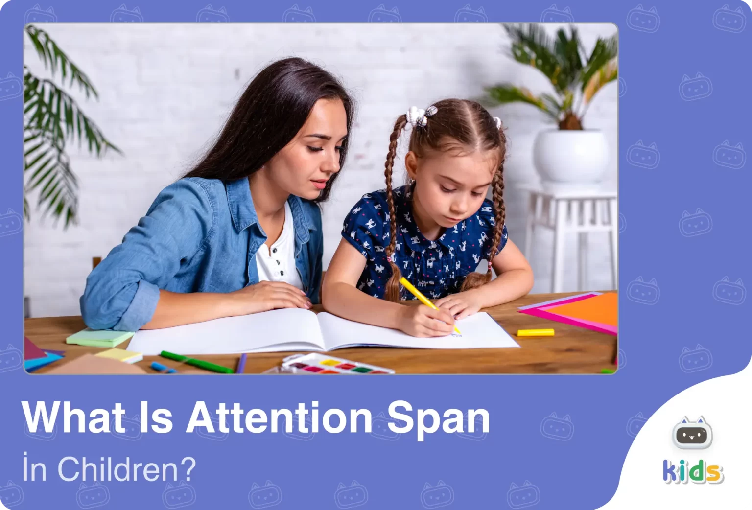 What Is Attention Span in Children? (2026) - EnglishCentral Blog